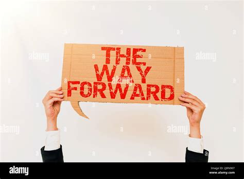 Conceptual Display The Way Forward Concept Meaning Direction To Keep