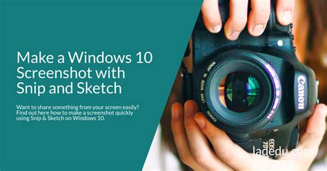 How To Snip A Screenshot Image In Windows Snipping Tool La De Du