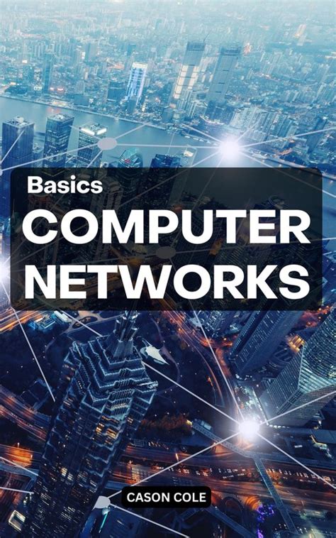 Basics Computer Networks Ebook Cason Cole 1230006436896 Boeken Bol Com