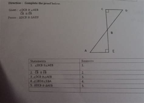 solved direction complete the proof below given ∠ dcb≌ ∠ aeb
