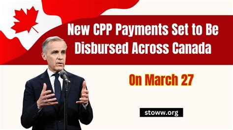 New Cpp Payments Set To Be Disbursed Across Canada On March 27