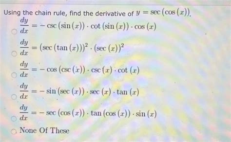 Solved Using The Chain Rule Find The Derivative Of Y Sec