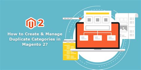 how to create and manage duplicate categories in magento 2