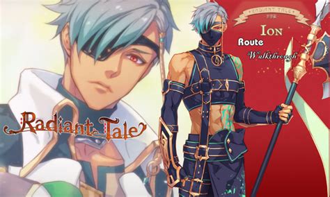 Radiant Tale Ion Walkthrough Otome Kitten
