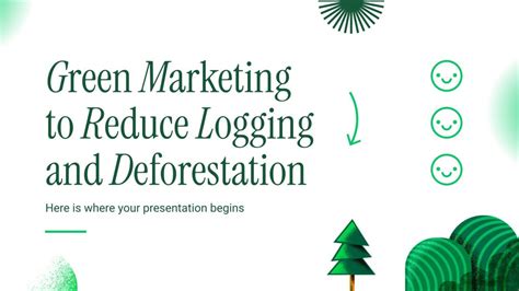Green Marketing To Reduce Logging And Deforestation