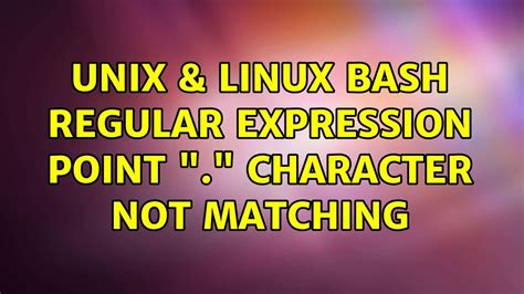 Unix And Linux Bash Regular Expression Point Character Not Matching