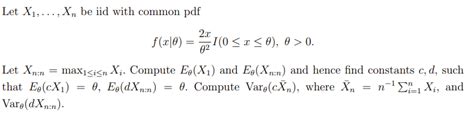 Solved Let X1 Xn Be Iid With Common Pdf Chegg Com