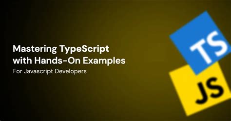 Mastering TypeScript With Hands On Examples