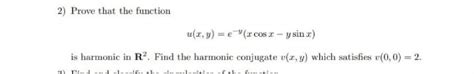 Solved Prove That The Functionuxye Yxcosx Ysinxis