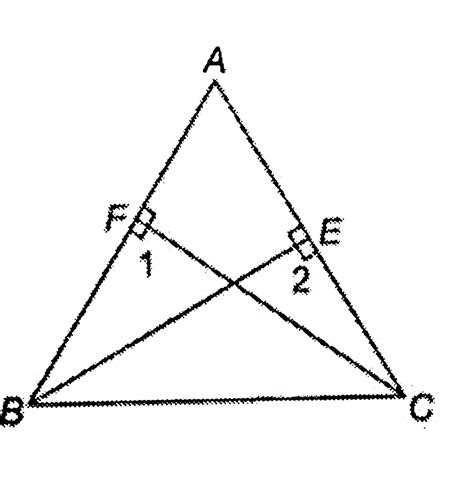Be And Cf Are Two Equal Altitudes Of A Triangle Abc Using Rhs Congr