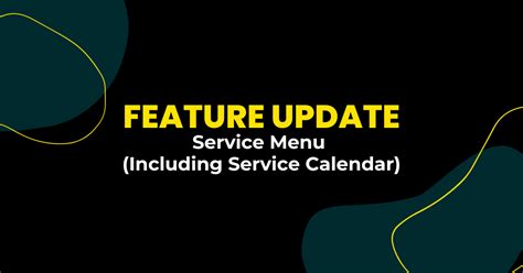 feature update service menu including service calendar last crm