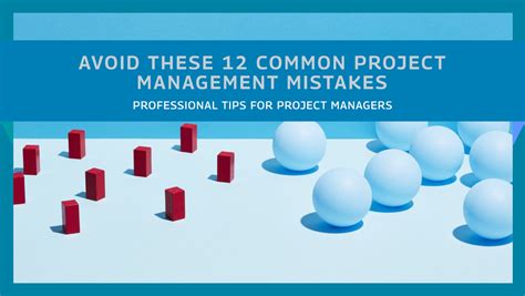 Avoid These 12 Common Project Management Mistakes