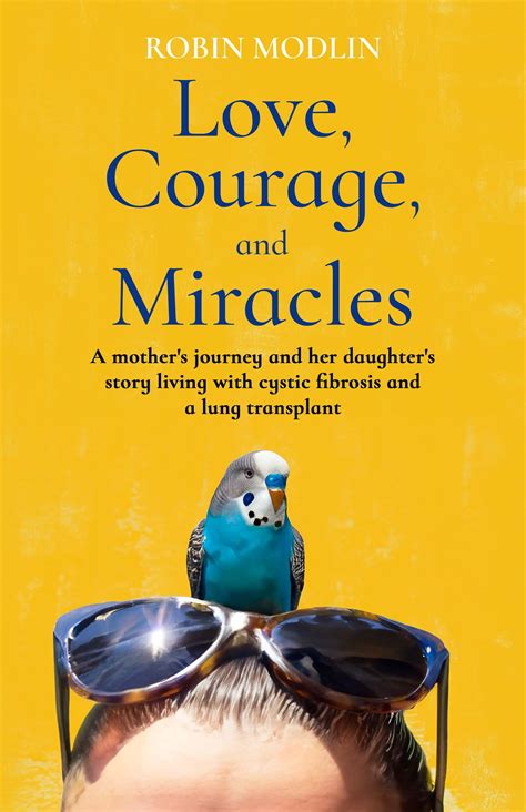 Love Courage And Miracles By Robin Modlin Atmosphere Press