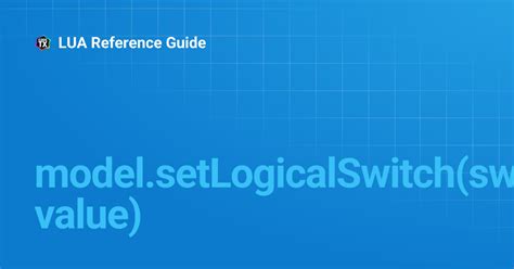 Tlogicalswitchswitch Value Lua Reference Guide