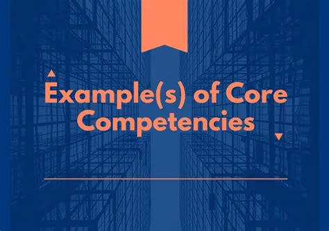 4 Key Example Of Core Competencies For Competitive Advantage