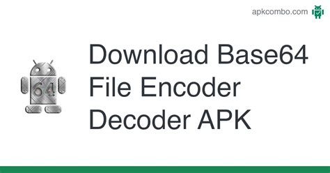 Base64 File Encoder Decoder Apk Android App Free Download