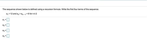 Solved The Sequence Shown Below Is Defined Using A Recursion Chegg Com