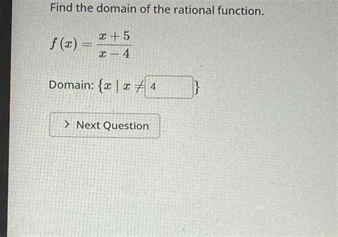 Solved Find The Domain Of The Rational Function F X X−4x 5