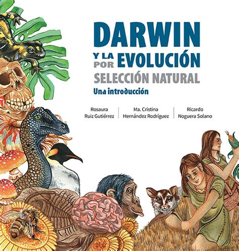 Darwin Y La Evolución Por Selección Natural Una Introducción