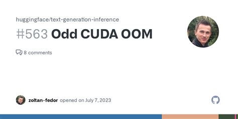 Odd Cuda Oom · Issue 563 · Huggingfacetext Generation Inference · Github