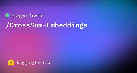 Eragwrthwthcrosssum Embeddings · Datasets At Hugging Face