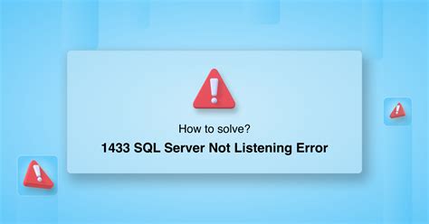 Sql Server Not Listening Error How To Solve
