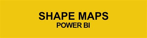 Power BI Learn How To Use Shape Maps Best Data Solutions