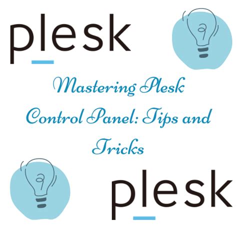 1mastering Plesk Control Panel Tips And Tricks