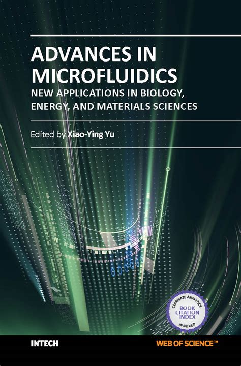 Advances In Microfluidics New Applications In Biology Energy And Materials Sciences Hb 2017