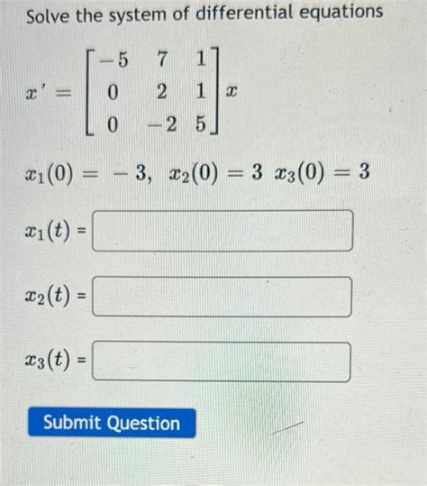Solved Solve The System Of Differential Equations
