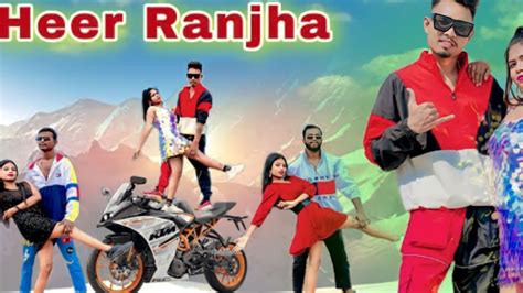 heer ranjha new nagpuri video song 2022 mahato king anjali tigga vinay kumar youtube