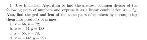 Solved 1 Use Euclidean Algorithm To Find The Greatest