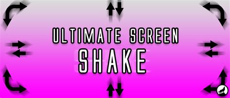 Ultimate Screen Shake By Nocturne Assets