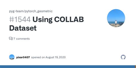 using collab dataset · issue 1544 · pyg team pytorch geometric · github