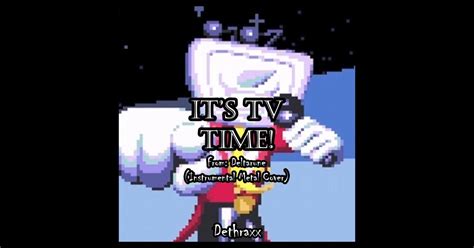 ‎Альбом Its Tv Time From Deltarune Single — Dethraxx — Apple