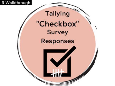 tallying checkbox survey responses r walkthrough