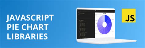 Building Smarter Javascript Pie Charts For Web Apps Dashboards And