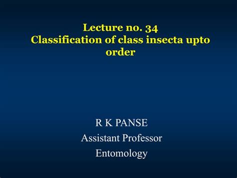 Lec 34 Classification Of Class Insectappt