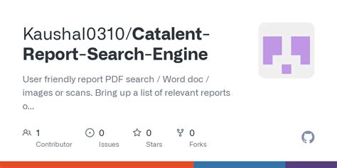 Github Kaushal0310catalent Report Search Engine User Friendly Report Pdf Search Word Doc