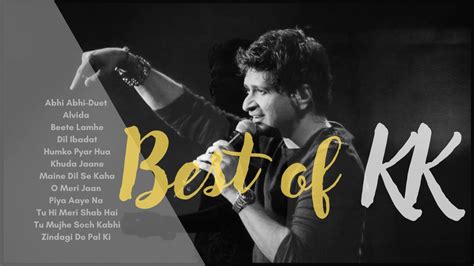 Kk Hits Best Of Kk Just Play Youtube