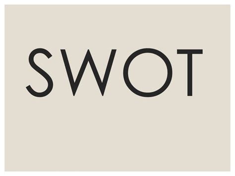 Swat Analysis Strengths Weaknesses Opportunities And Threats Pptx