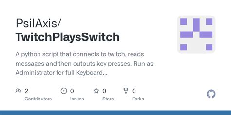 Github Psilaxistwitchplaysswitch A Python Script That Connects To Twitch Reads Messages And