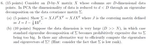 6 15 Points Consider An D By N Matrix X Whose