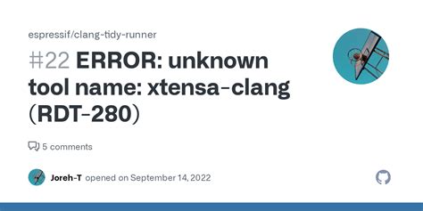 Error Unknown Tool Name Xtensa Clang Rdt 280 · Issue 22