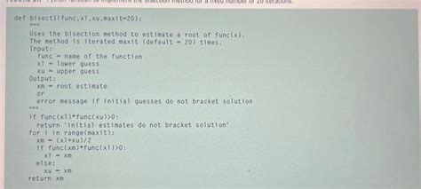 Solved 52 Develop Your Own Python Function For Bisection