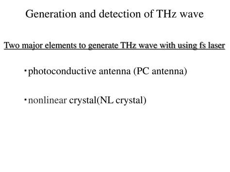 Ppt Generation And Detection Of Ultrabroadband Terahertz Radiation Powerpoint Presentation