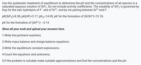 Solved Use The Systematic Treatment Of Equilibrium To