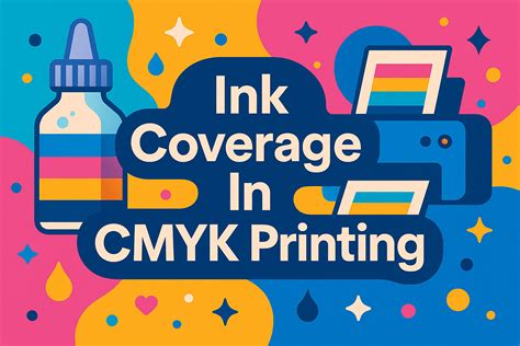Ink Coverage In Cmyk Printing Avoid Overload