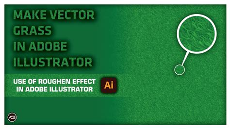 Use Of Roughen Effect In Illustrator How To Make Grass In Illustrator Adobe Illustrator