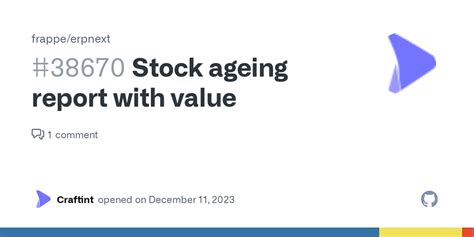 stock ageing report with value · issue 38670 · frappe erpnext · github